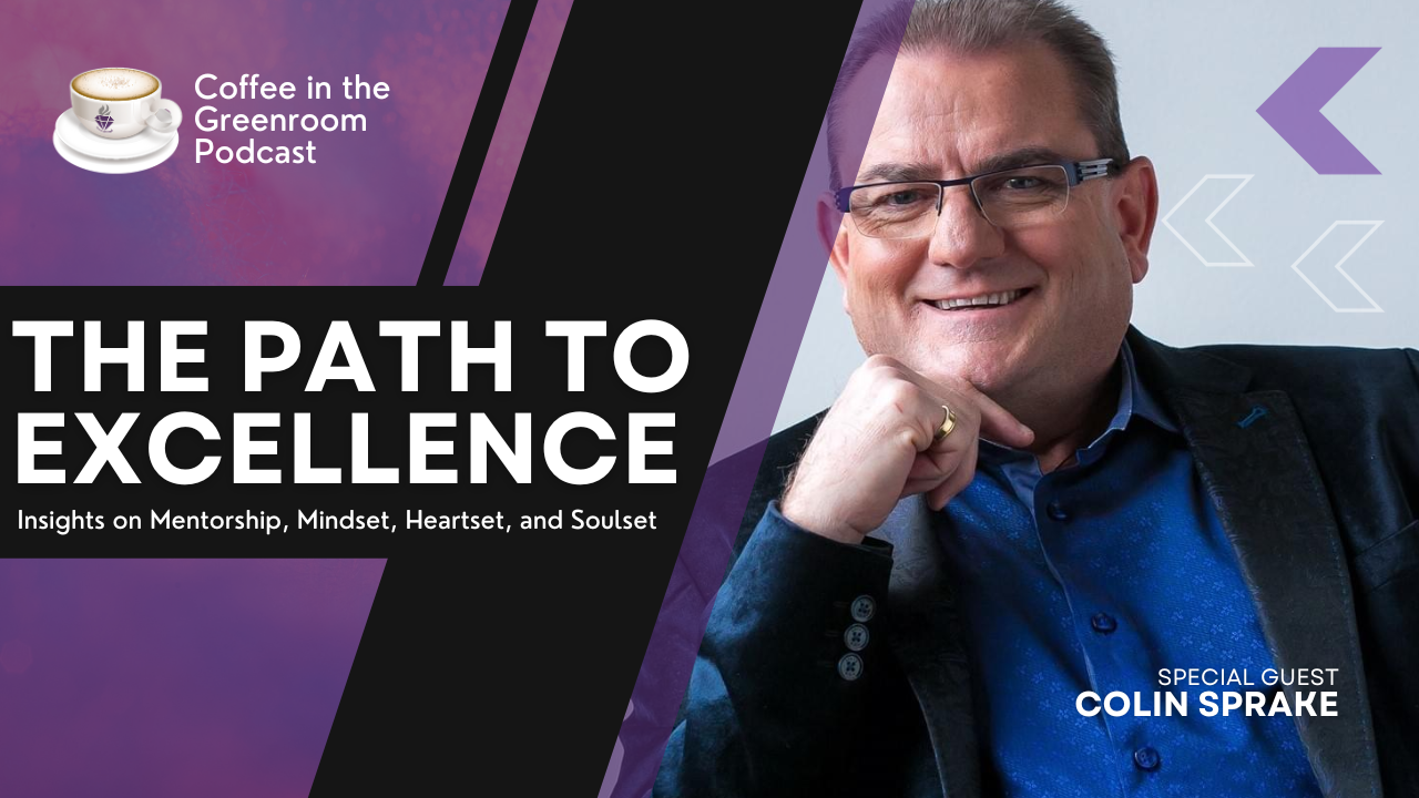 Path to Excellence: Insights on Mentorship, Mindset, Heartset, and Soulset