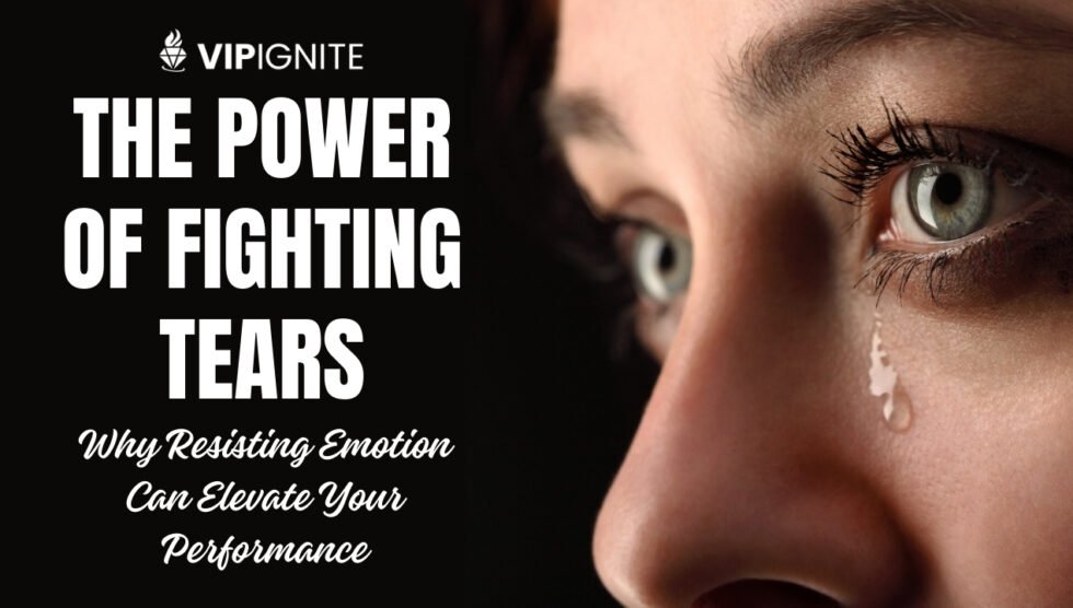 The Power of Fighting Tears: Why Resisting Emotion Can Elevate Your ...