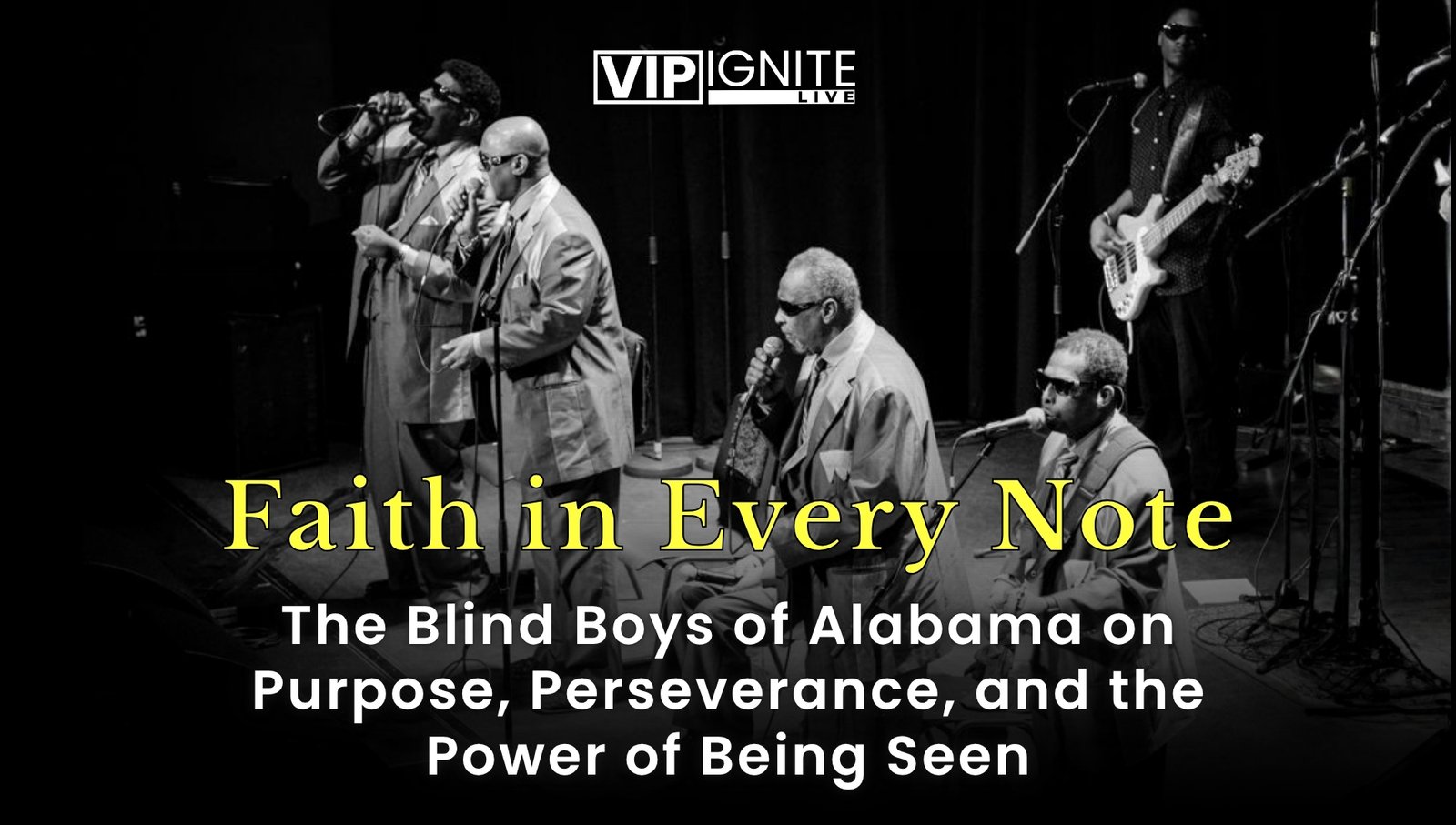 Faith in Every Note: The Blind Boys of Alabama on Purpose, Perseverance ...